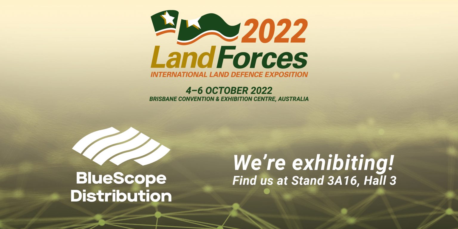 LAND FORCES 2022 - BlueScope Distribution